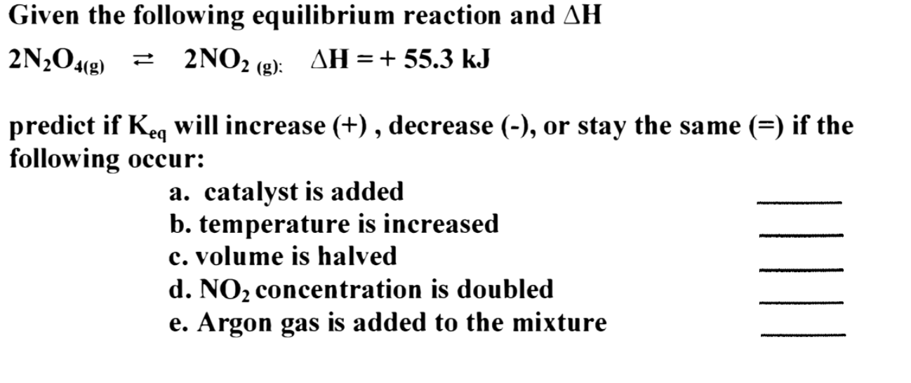 Solved Given the following equilibrium reaction and AH | Chegg.com