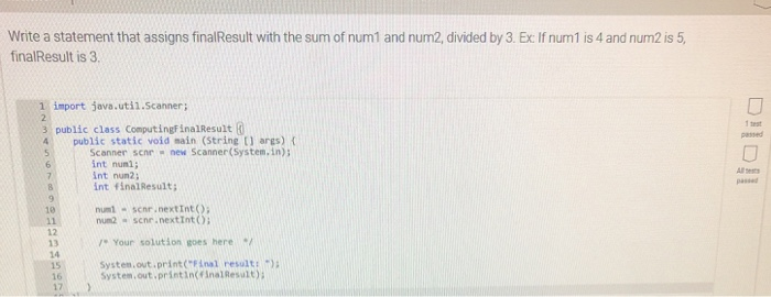 Solved Write A Statement That Assigns Finalresult With Th