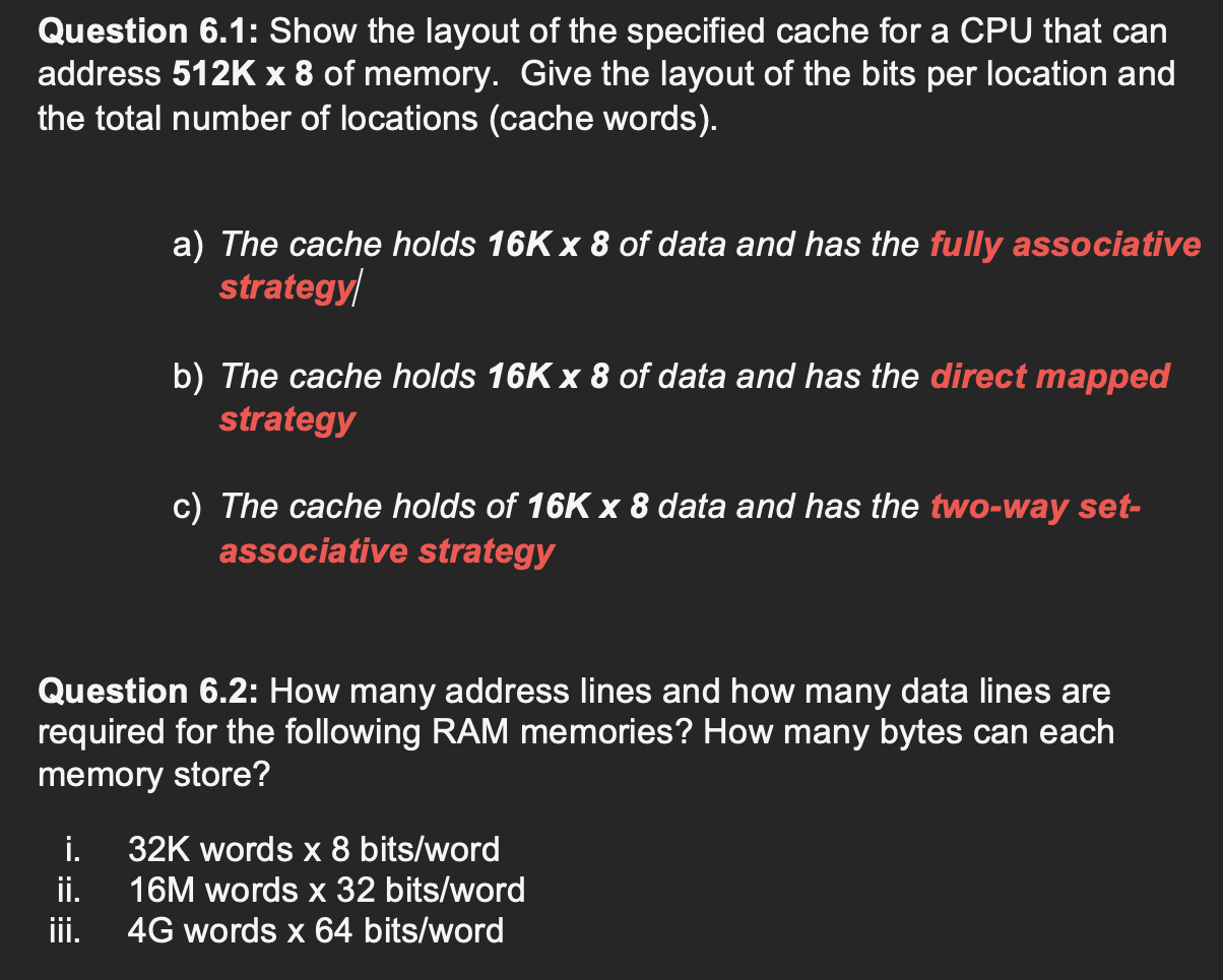 Solved Question 6.1: Show the layout of the specified cache | Chegg.com