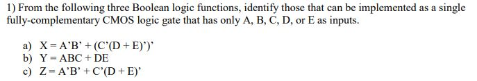 Solved 1) From the following three Boolean logic functions, | Chegg.com