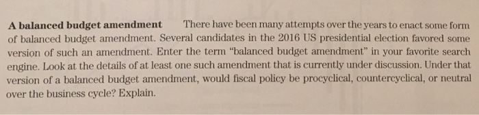 Solved A balanced budget amendment There have been many | Chegg.com