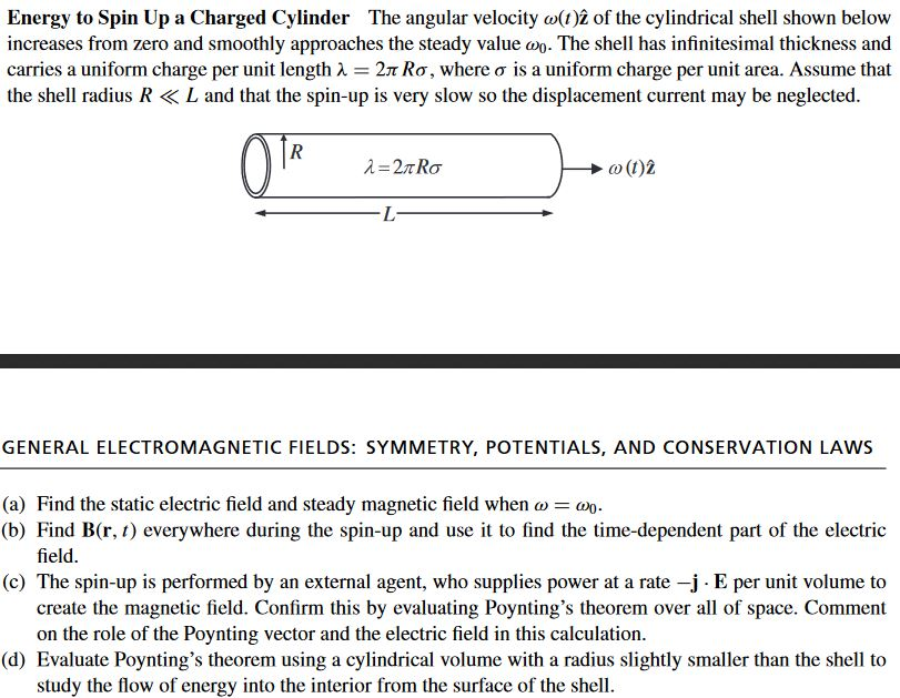Energy to Spin Up a Charged Cylinder The angular | Chegg.com
