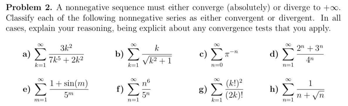 Solved Problem 2. A nonnegative sequence must either | Chegg.com