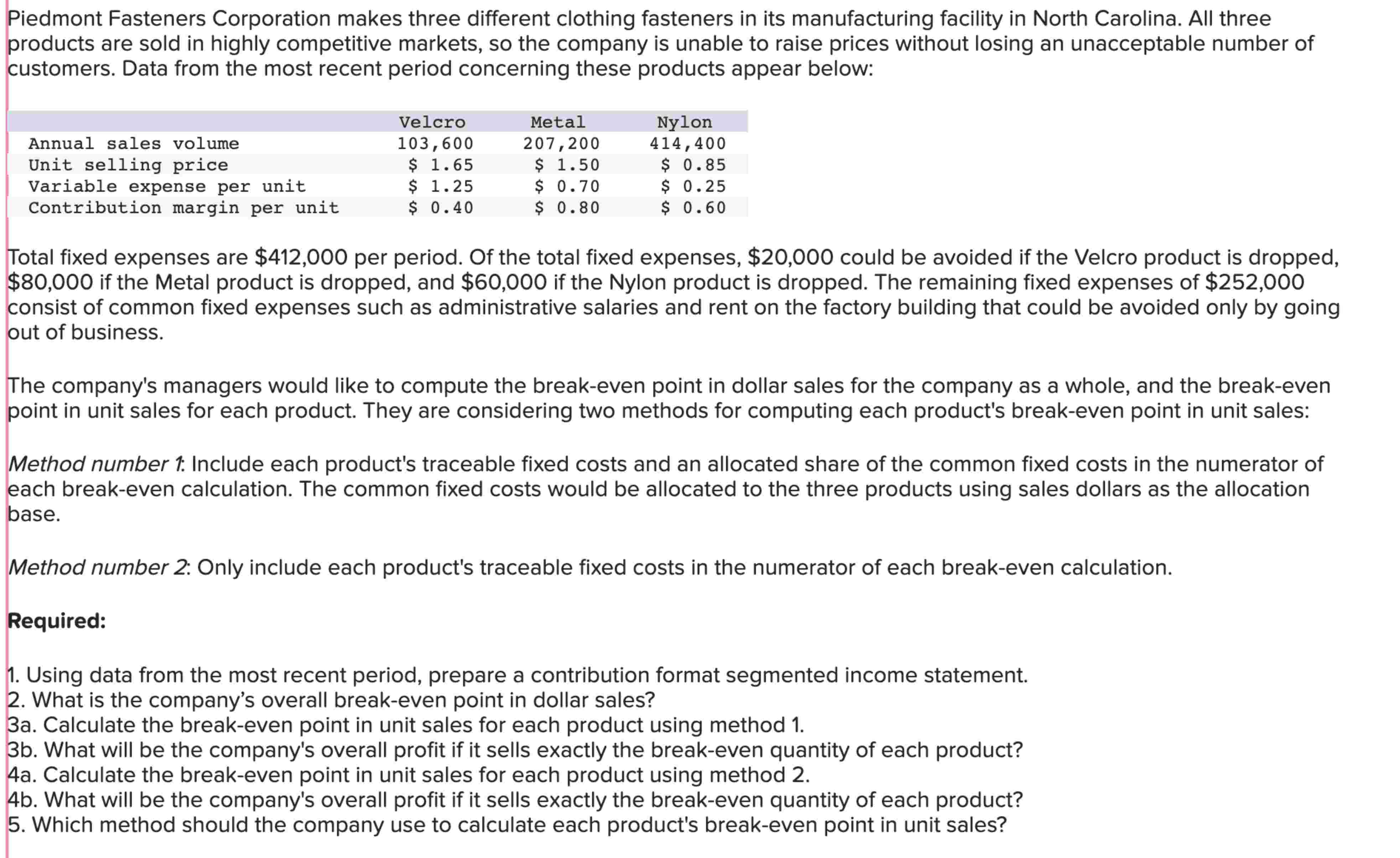 Solved Piedmont Fasteners Corporation makes three different | Chegg.com