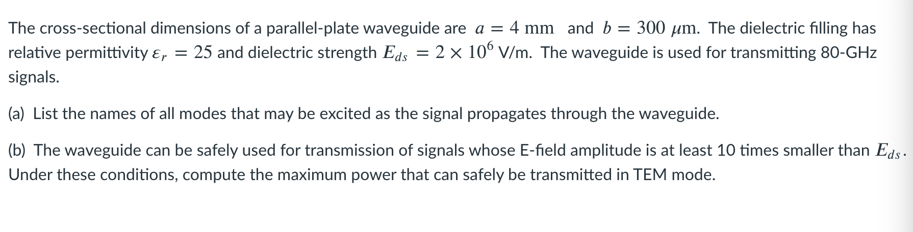 Solved The cross-sectional dimensions of a parallel-plate | Chegg.com