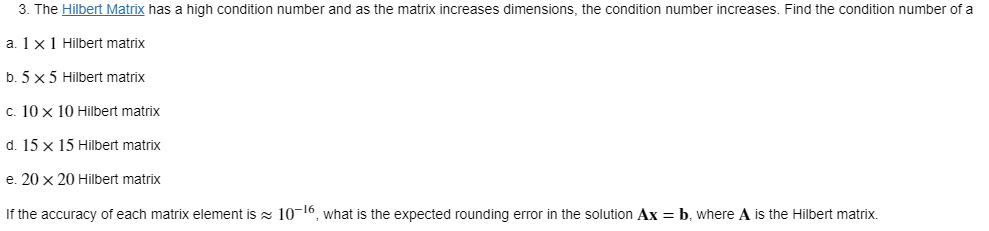 In Python: The Hilbert Matrix has a high condition | Chegg.com