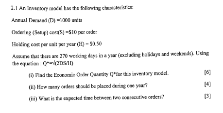 Solved 2.1 An Inventory model has the following | Chegg.com