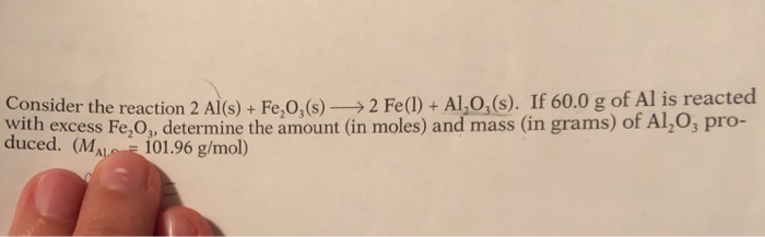 Solved consider the reaction 2Al(s) + Fe2O3(s) —> 2Fe (l) + | Chegg.com
