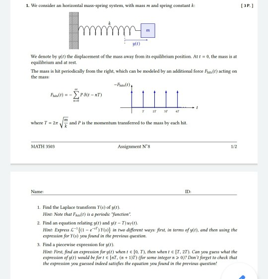 Solved 1. We consider an horizontal mass-spring system, with | Chegg.com