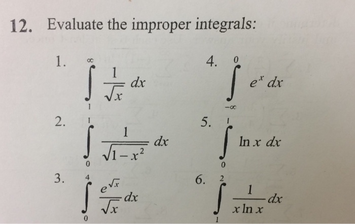 Solved Evaluate the improper integrals:integral_1^infinity | Chegg.com