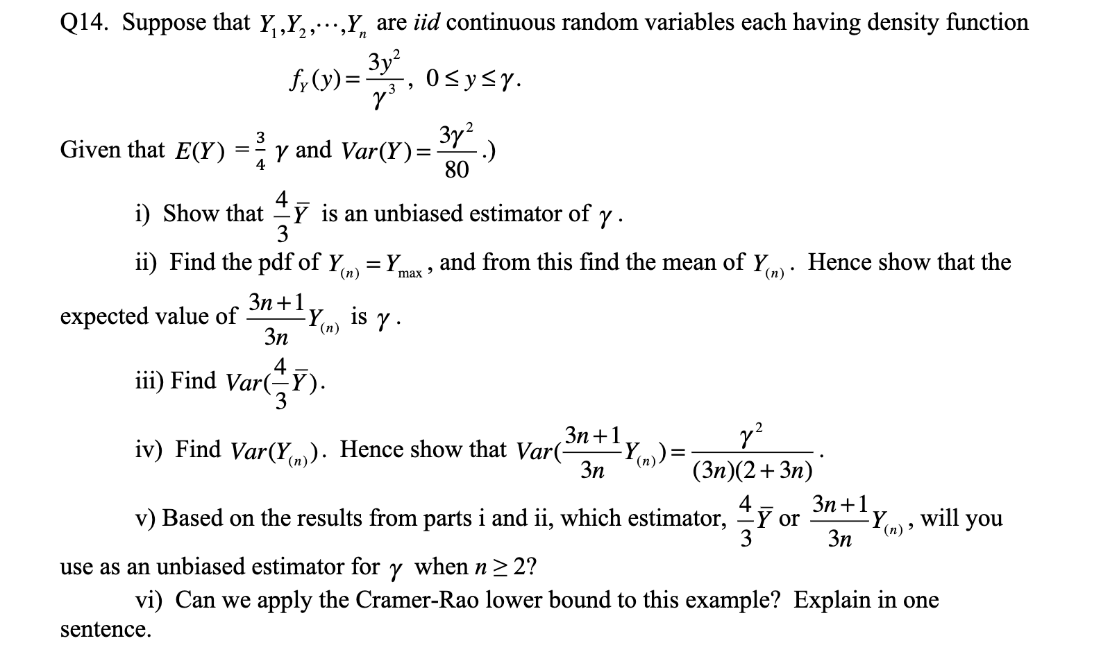 Solved Q14. Suppose that Y, ,Y,,,Y, are iid continuous | Chegg.com