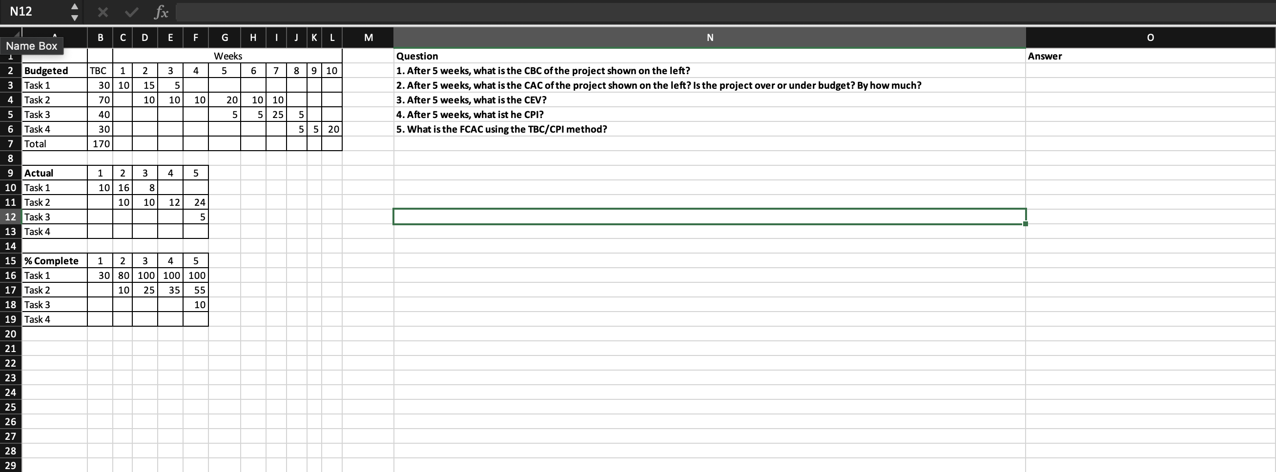 Solved Weeks QuestionAnswerBudgetedTBC12345678910 1. After 5 | Chegg.com