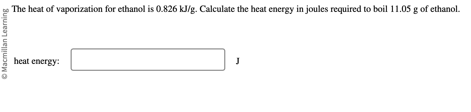 Solved The heat of vaporization for ethanol is 0.826 kJ/g. | Chegg.com