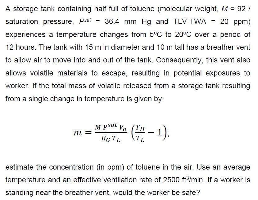 Solved A storage tank containing half full of toluene | Chegg.com