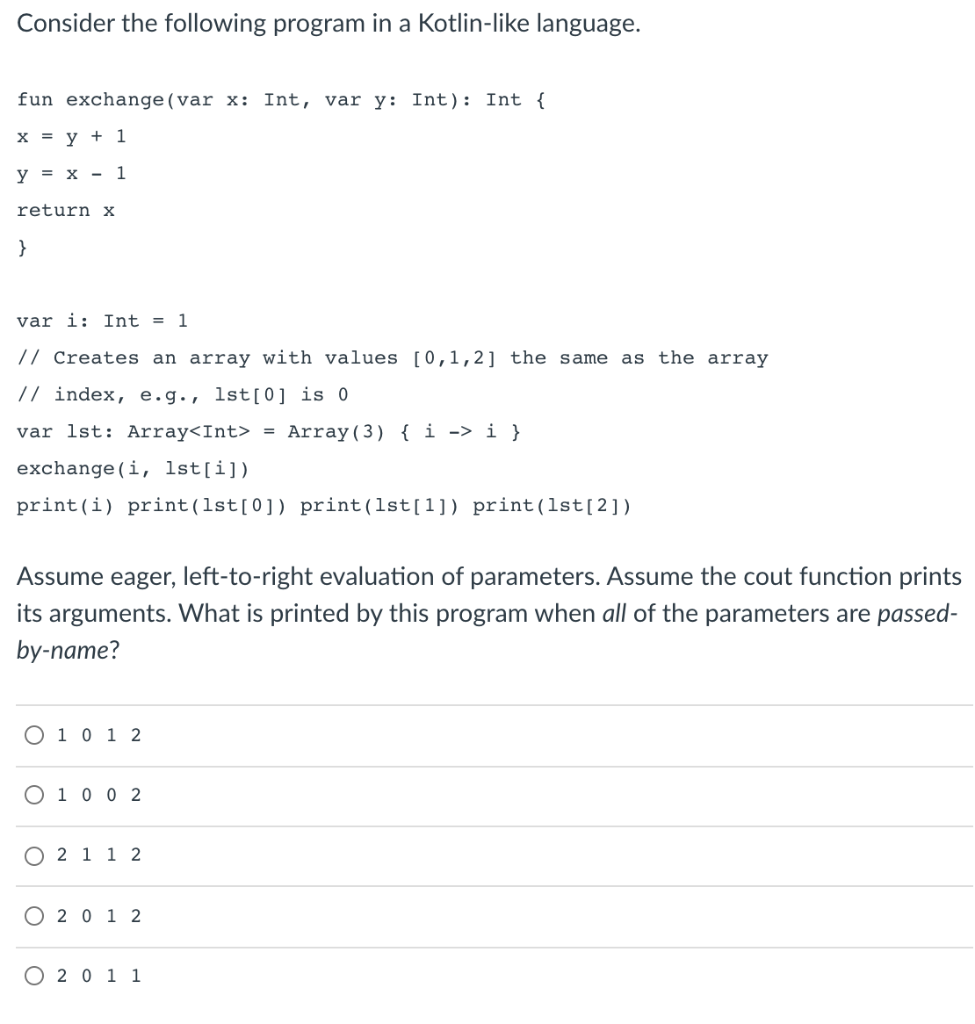 Solved Consider the following program in a Kotlin-like | Chegg.com