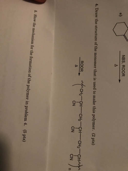 Solved NBS, ROOR e) 4. Draw the structure of the monomer | Chegg.com