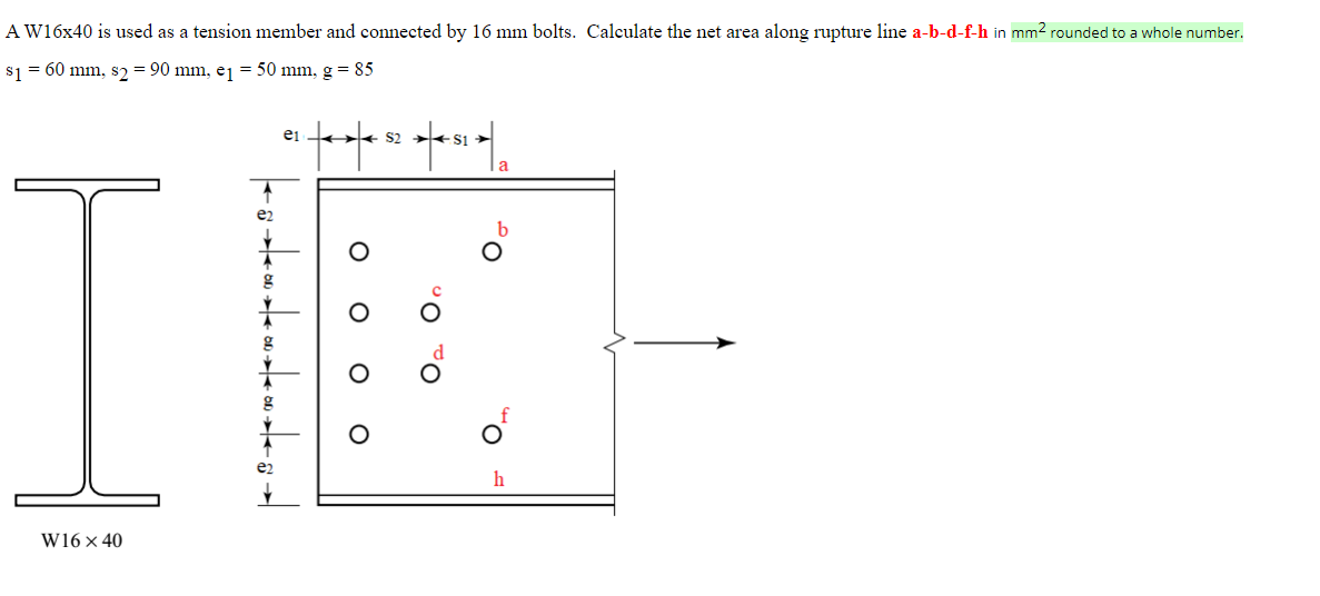Solved A W16x40 is used as a tension member and connected by | Chegg.com