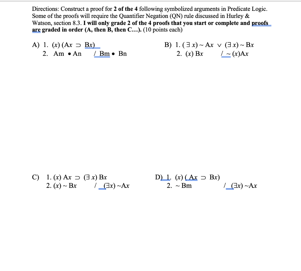 Solved Directions: Construct a proof for 2 of the 4 | Chegg.com