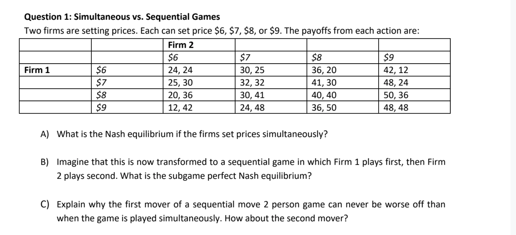 Question 1: Simultaneous vs. Sequential Games Two | Chegg.com