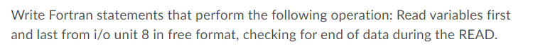 Solved Write Fortran statements that perform the following | Chegg.com