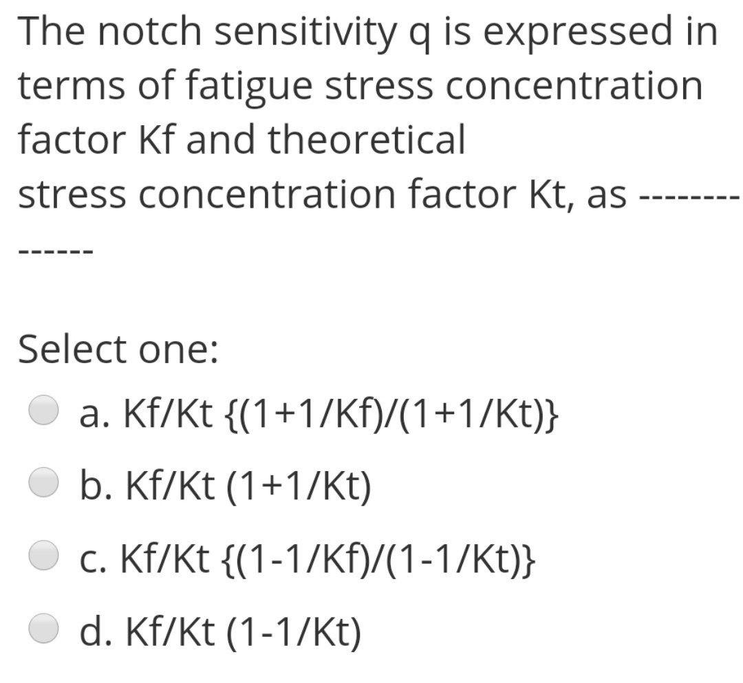 Solved The notch sensitivity q is expressed in terms of | Chegg.com