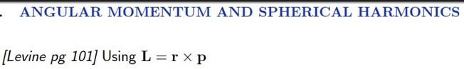 Solved ANGULAR MOMENTUM AND SPHERICAL HARMONICS [Levine pg | Chegg.com