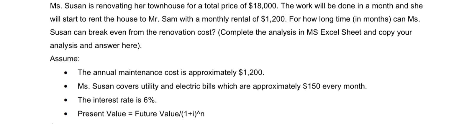 Solved Ms. Susan is renovating her townhouse for a total | Chegg.com