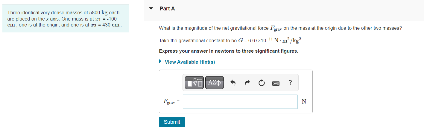 Solved Three identical very dense masses of 5800 kg each are | Chegg.com