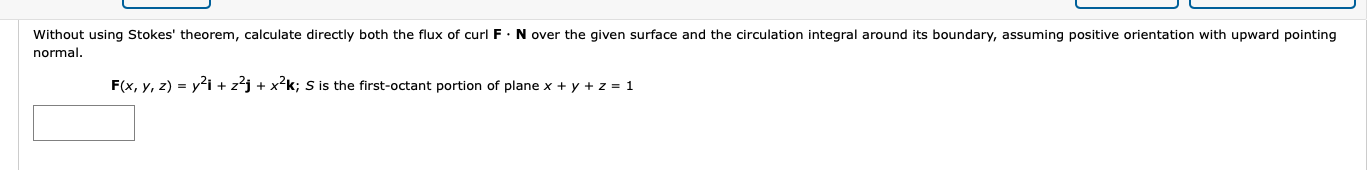Solved Without using Stokes' theorem, calculate directly | Chegg.com