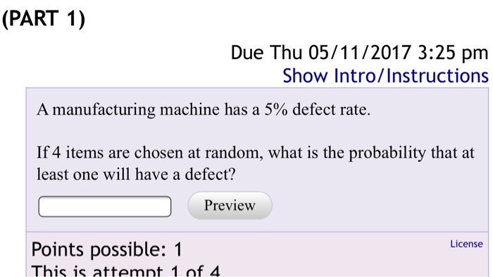 Solved A manufacturing machine has a 5% defect rate. If 4 | Chegg.com