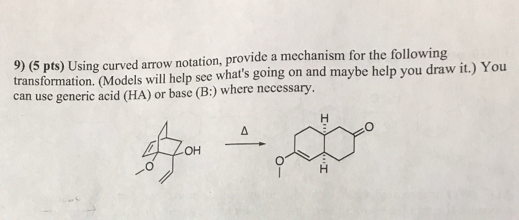 Solved Using curved arrow notation, provide a mechanism for | Chegg.com