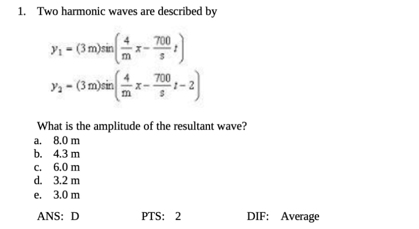 Solved 1. Two harmonic waves are described by | Chegg.com