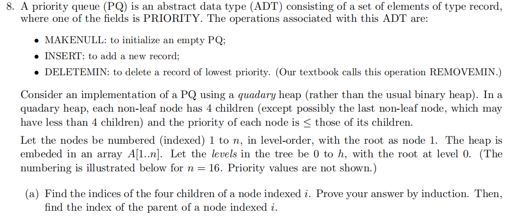 8. A priority queue (PQ) is an abstract data type | Chegg.com