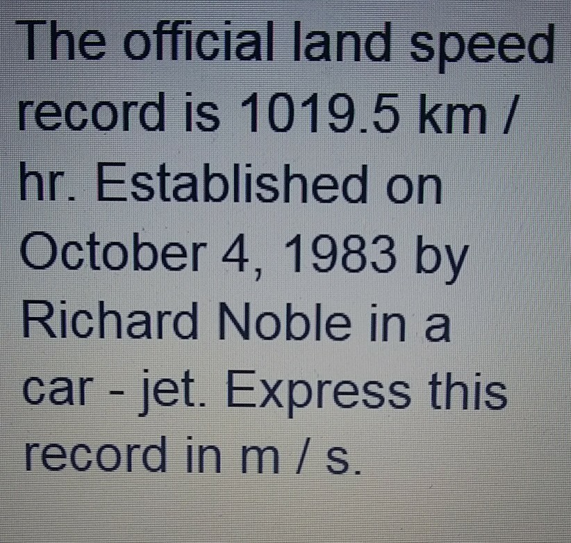 Solved The official land speed record is 1019.5 km / hr. | Chegg.com