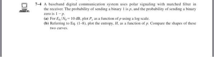7-4 A baseband digital communication system uses | Chegg.com