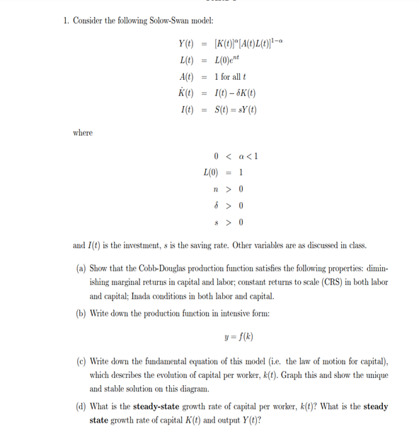 Solved 1. Consider the following Solow-Swan model: | Chegg.com