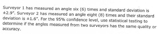 Solved Surveyor 1 has measured an angle six (6) times and | Chegg.com
