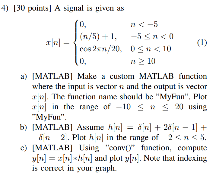 Solved [30 ﻿points] ﻿A signal is ﻿given | Chegg.com