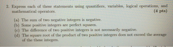 Solved Express each of these statements using quantifiers, | Chegg.com