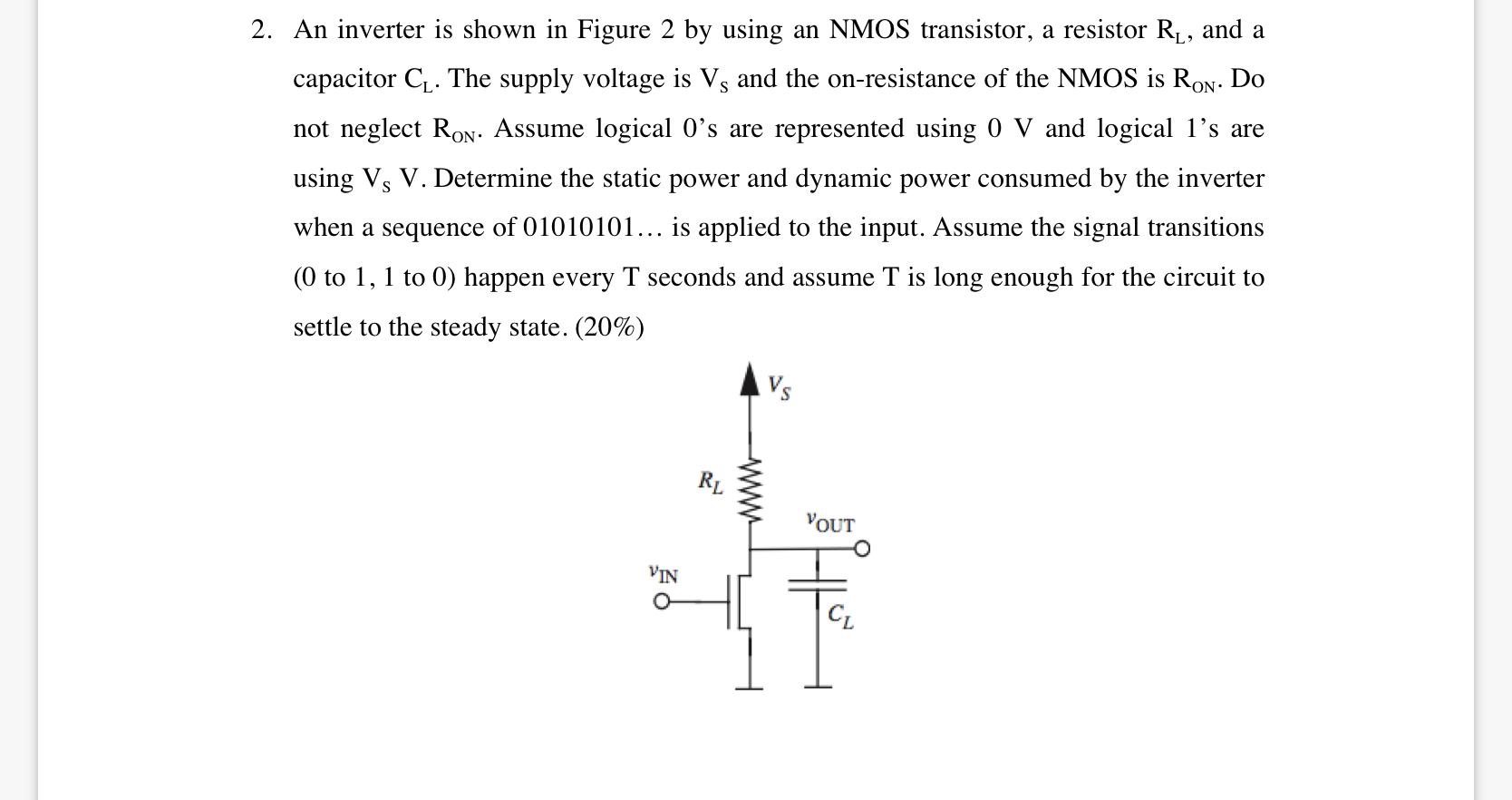 Solved 2. An inverter is shown in Figure 2 by using an NMOS | Chegg.com