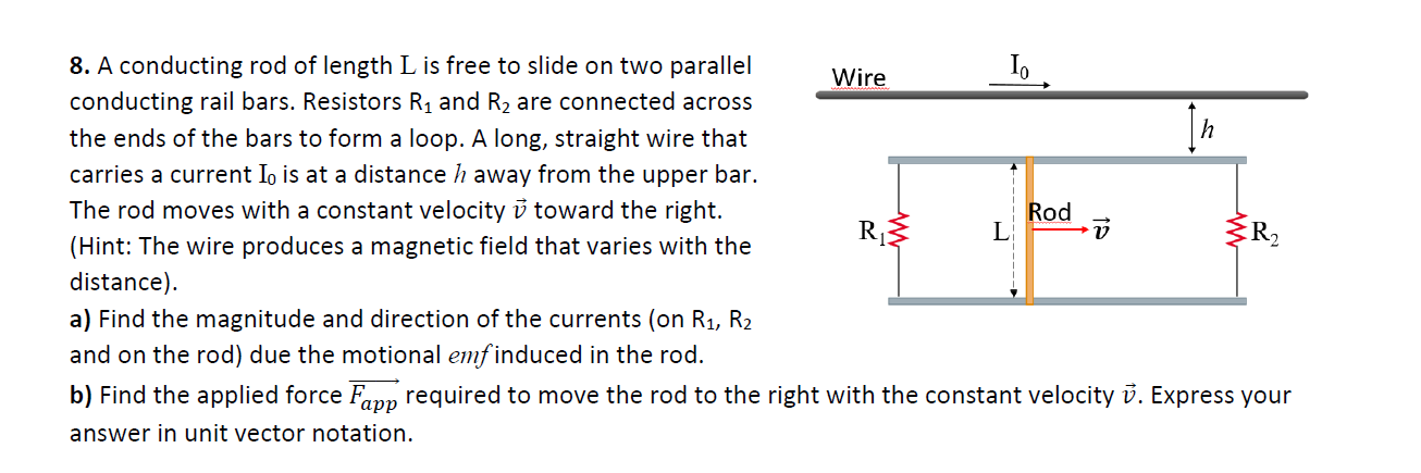 Solved 8. A conducting rod of length L is free to slide on | Chegg.com