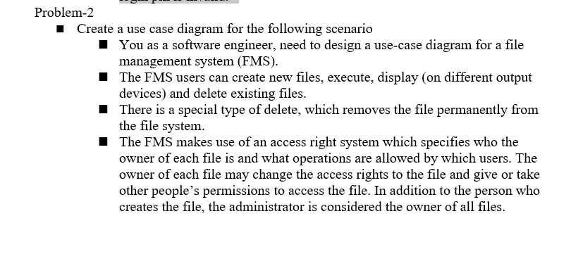 Solved Problem-2 • Create a use case diagram for the | Chegg.com