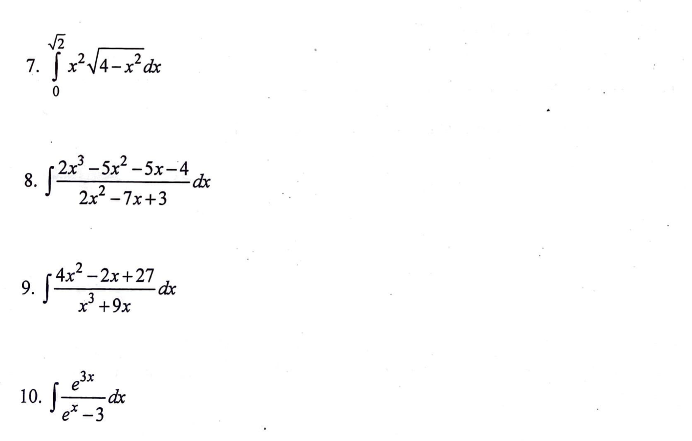 Solved 7 ∫02x24−x2dx 8 ∫2x2−7x 32x3−5x2−5x−4dx 9