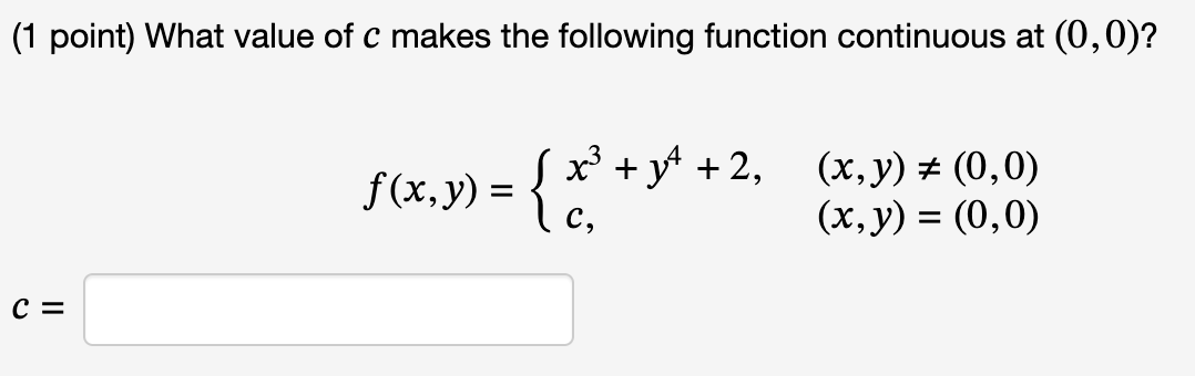 Solved (1 point) What value of c makes the following | Chegg.com