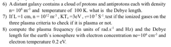 Solved 6) A distant galaxy contains a cloud of protons and | Chegg.com