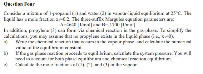 Solved Question Four Consider a mixture of 1-propanol (1) | Chegg.com