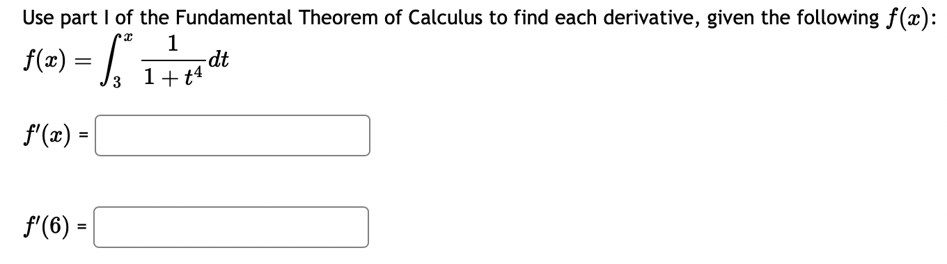 Solved Use part I of the Fundamental Theorem of Calculus to | Chegg.com