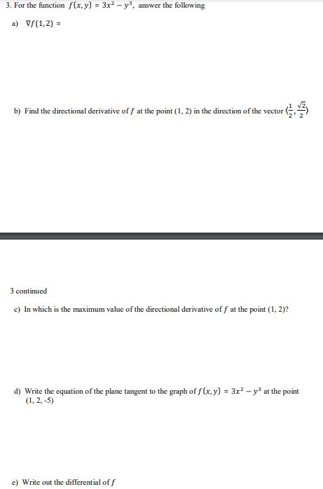 Solved For the function f(x,y) = 3x^2 - y^3 , answer the | Chegg.com