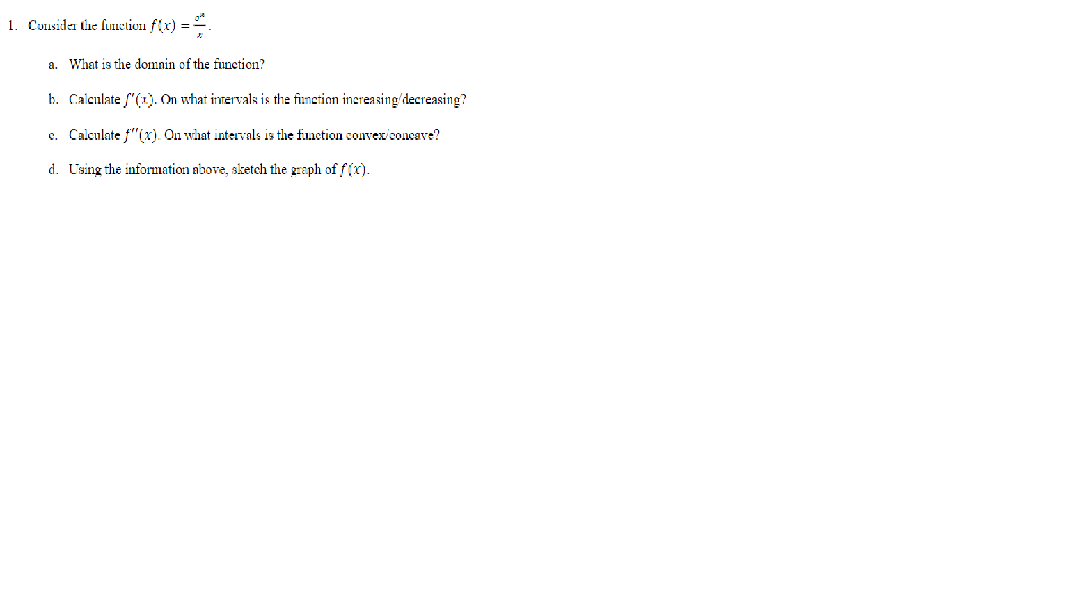 Solved 1. Consider the function f(x)=xex. a. What is the | Chegg.com