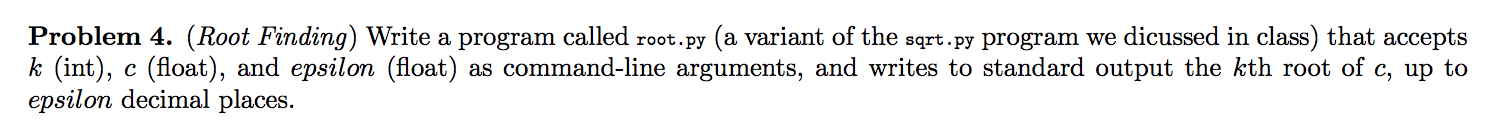 Solved Problem 4. (Root Finding) Write a program called | Chegg.com